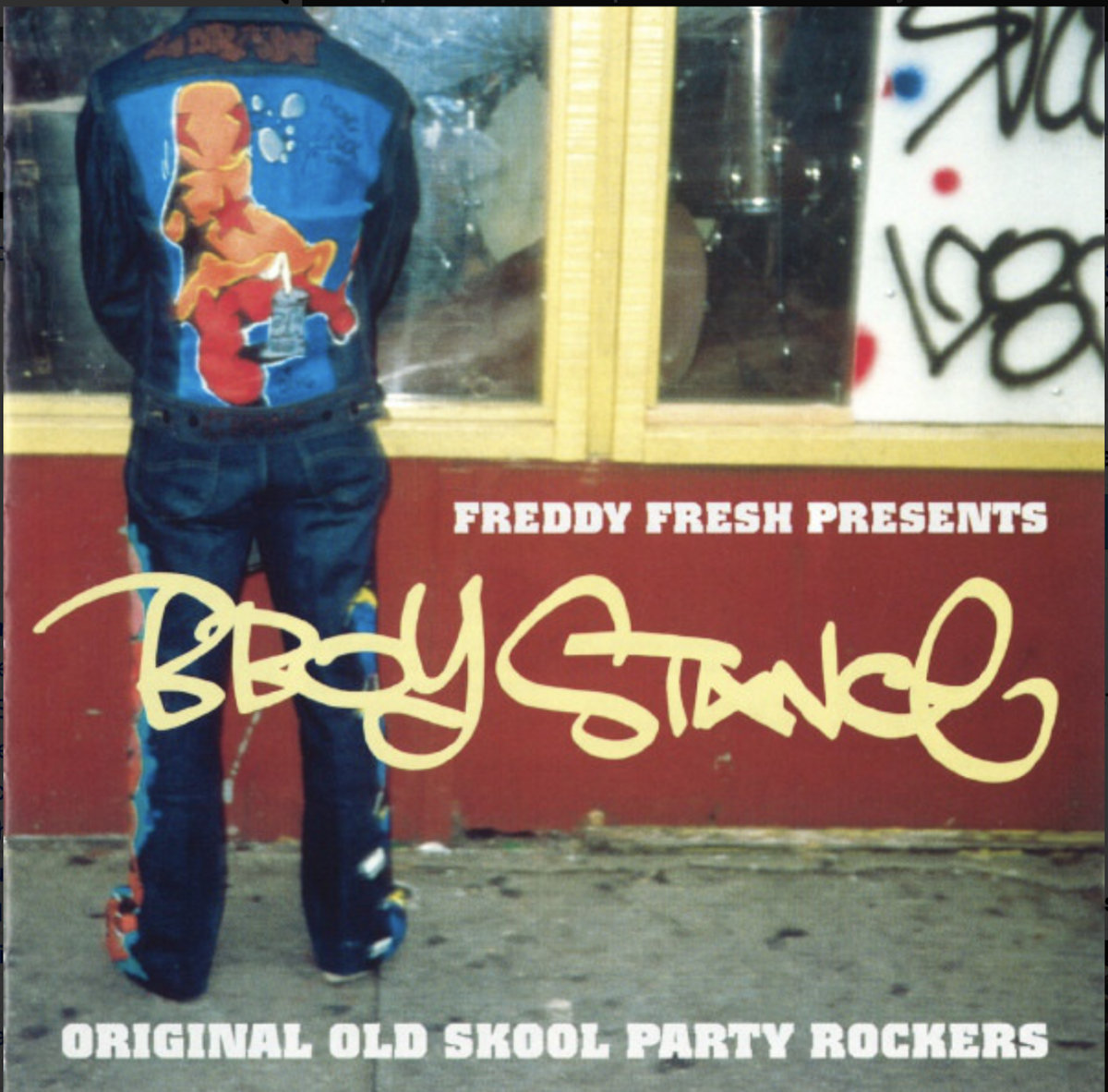 B-Boy Stance (Original Old Skool Party Rockers Megamix) | Freddy Fresh ...