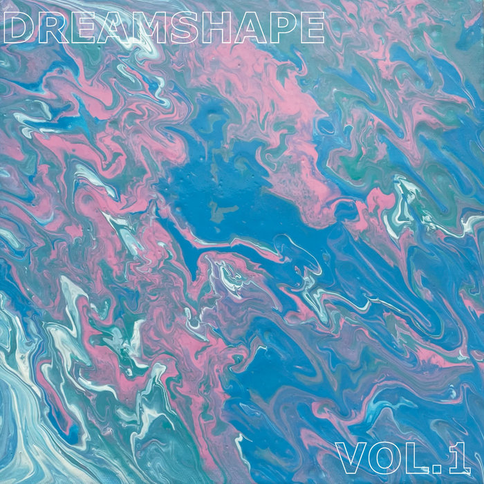 Vol.1 | Dreamshape