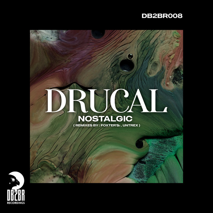 Drucal - Nostalgic | Drucal | DB2BR Recordings