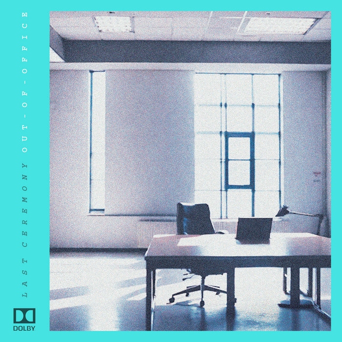 Out - Of - Office (Reissue) | LAST CEREMONY