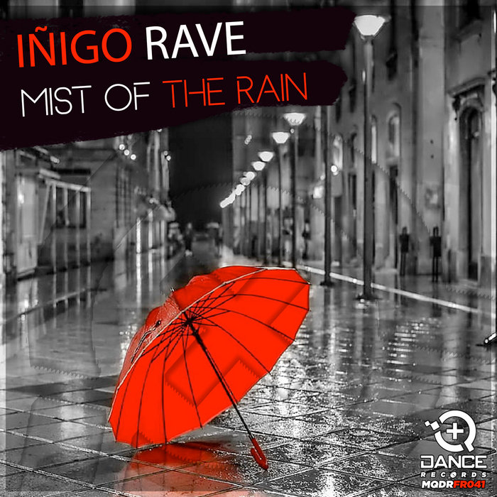 Mist Of The Rain | Iñigo Rave | MQD Records