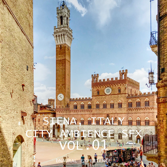 Siena, Italy, City Ambience SFX Vol.01 | bNaural Experience