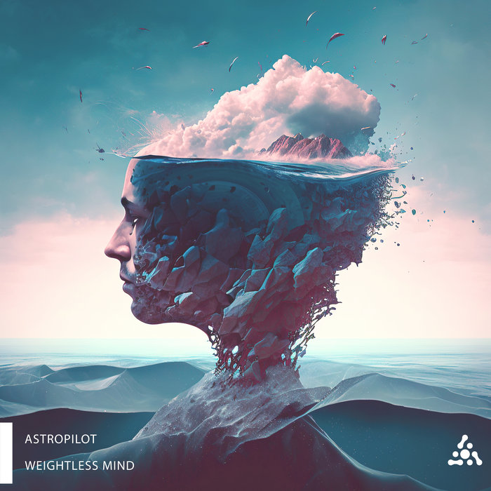 Weightless Mind (24bit) [free download] | Astropilot | Astropilot ...