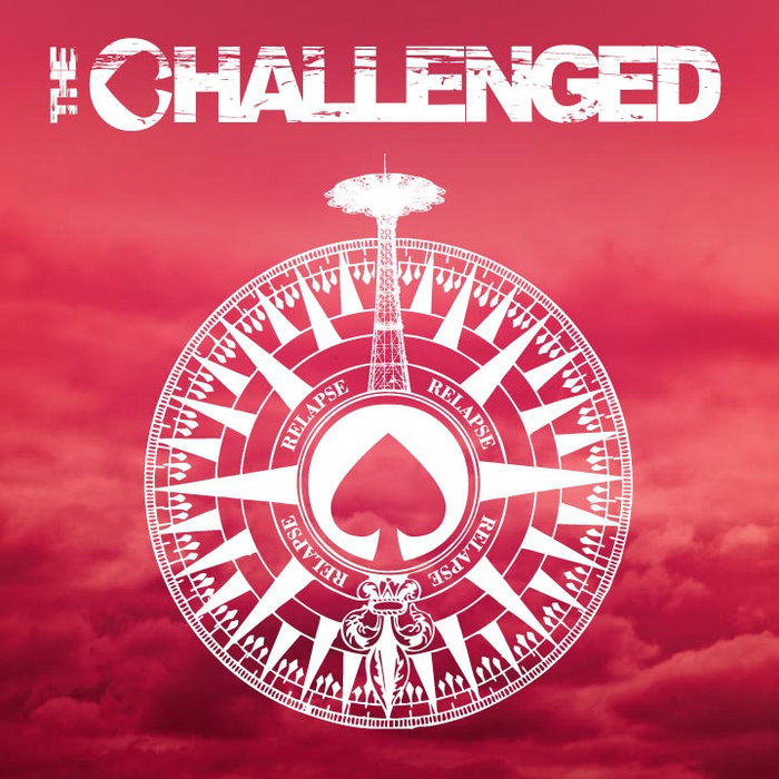 Relapse | The Challenged
