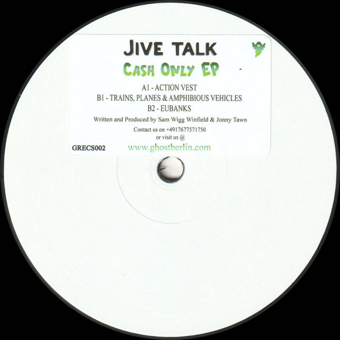 Jive Talk – Cash Only EP (GRECS002) | Jive Talk | The Ghost