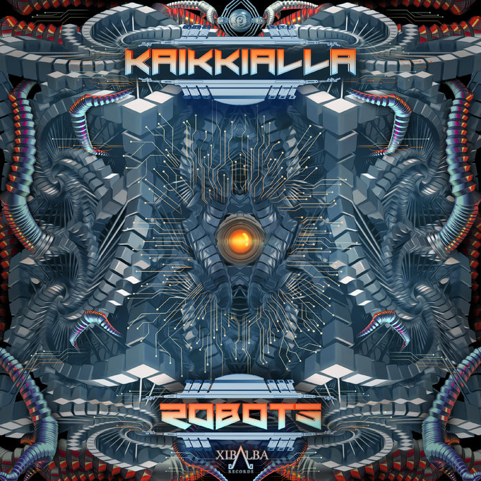 Robots | Kaikkialla | Xibalba Records