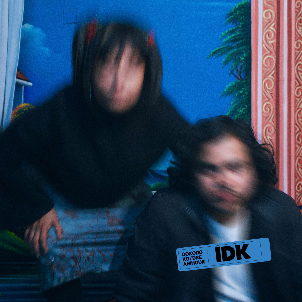 IDK | Dokodoko & Dreamhour | Dreamhour