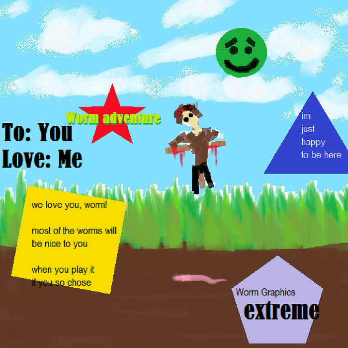 Worm Adventure | Me | nezuai