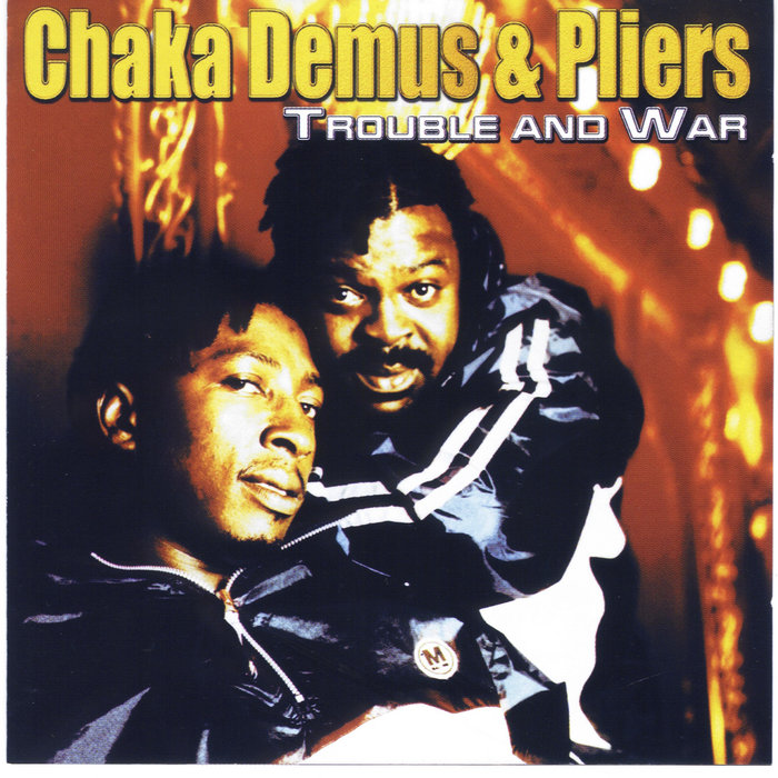 Trouble and War | Chaka Demus & Pliers
