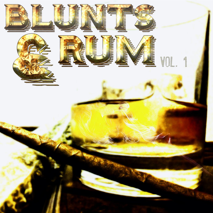Blunts & Rum Vol. 1 | 7th Street Beats