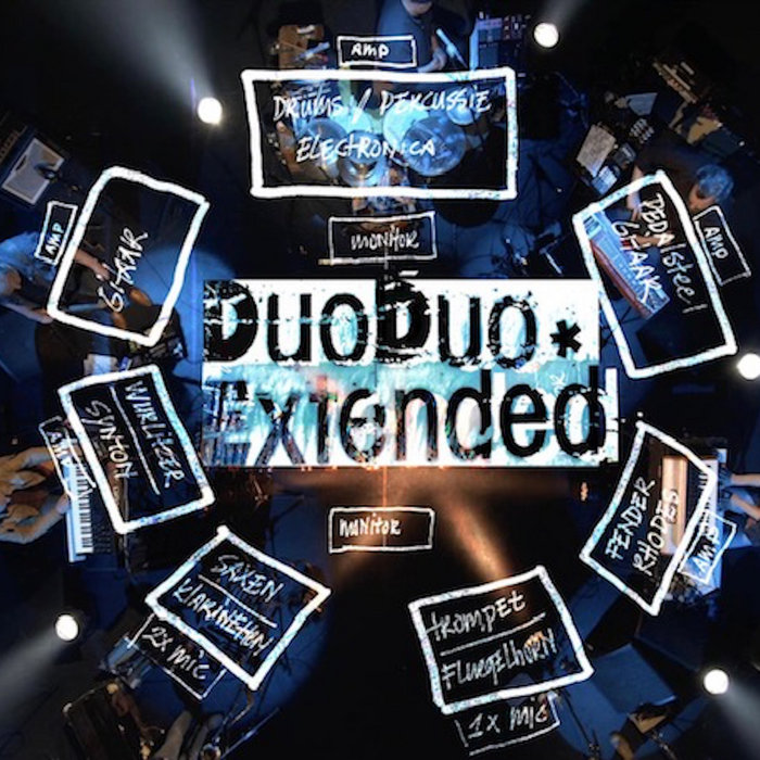 DuoDuoExtended Live @ the EFFENAAR | DuoDuoExtended | Edward Capel