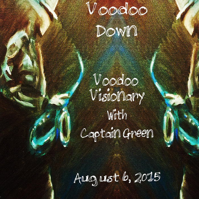 2015-08-06 Aisle 5, Atlanta, GA | Voodoo Visionary