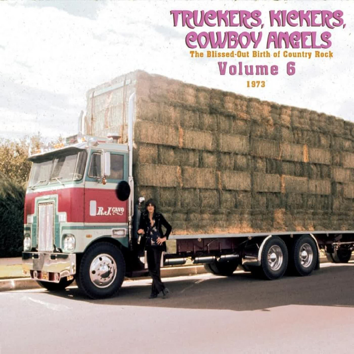 Truckers, Kickers, Cowboy Angels, Vol․6∶ The Blissed‐Out Birth of ...