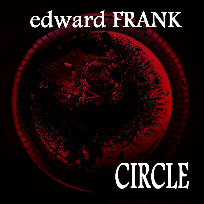 Circle (2 track single) | Edward Frank