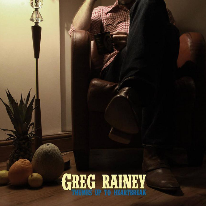 Thumbs Up To Heartbreak - Part One | Greg Rainey