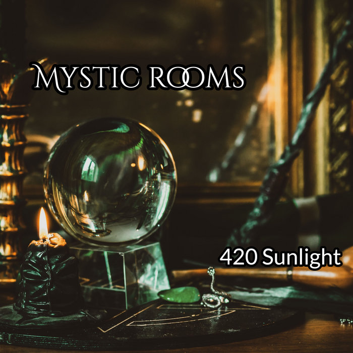 Mystic rooms | 420 Sunlight | KB Soundscape