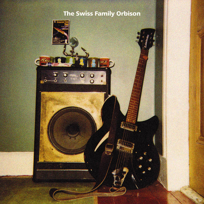The Swiss Family Orbison (2020 Remaster) | the swiss family orbison