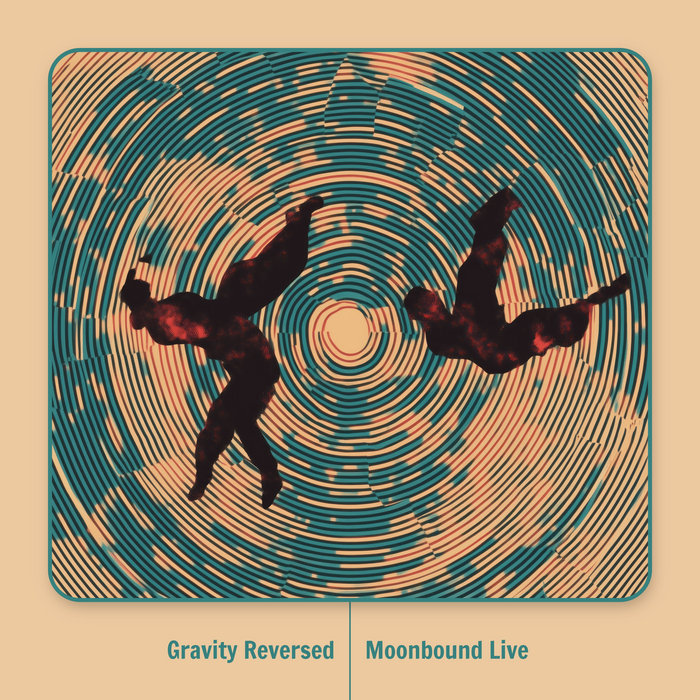 Gravity Reversed (Moonbound Live) | Moonbound