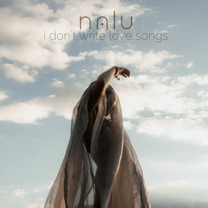 i don't write love songs | Nalu