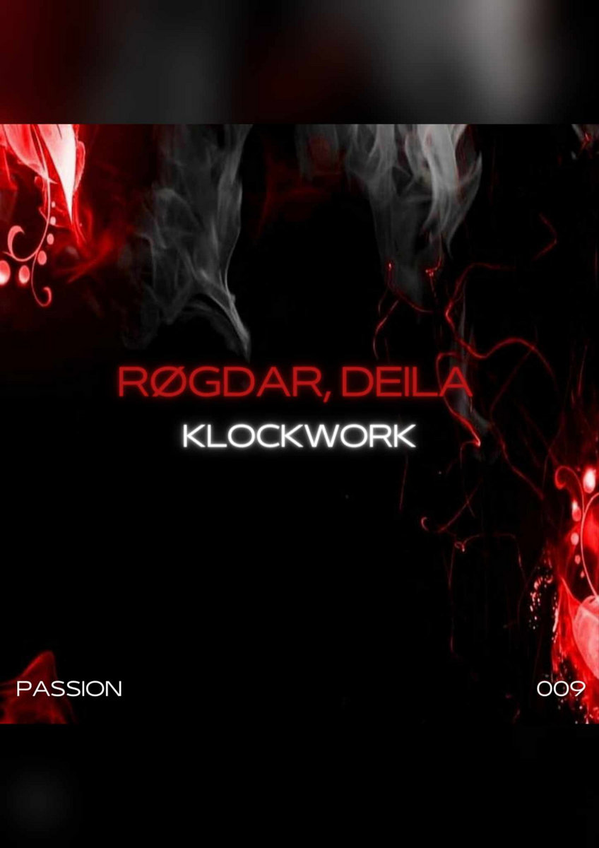 RØGDAR, DEILA - Klockwork | Passion