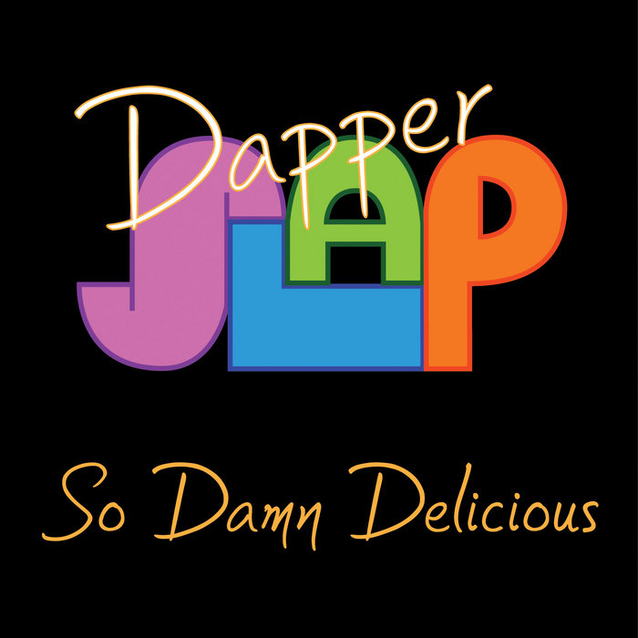 So Damn Delicious [EP] | Dapper Slap