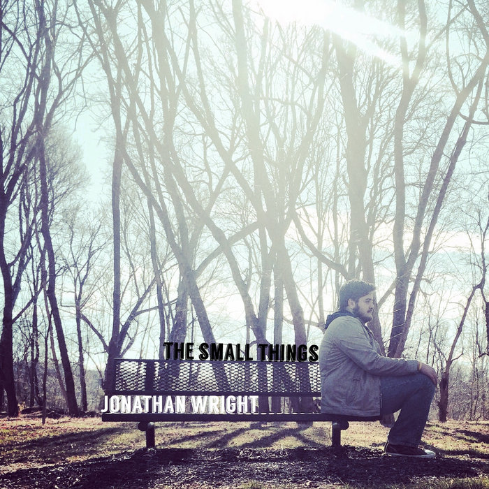 The Small Things | Jonathan Allen Wright