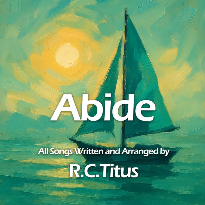 Abide | R.C.Titus | R. C. Titus