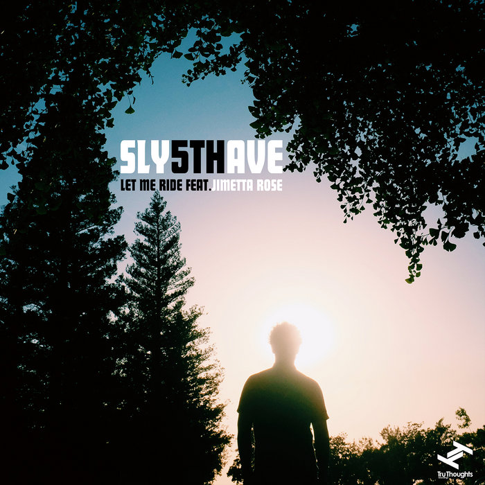 Let Me Ride Feat. Jimetta Rose | Sly5thAve