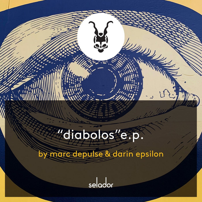 Darin Epsilon & Marc DePulse - Diabolos EP - Selador | Marc DePulse ...