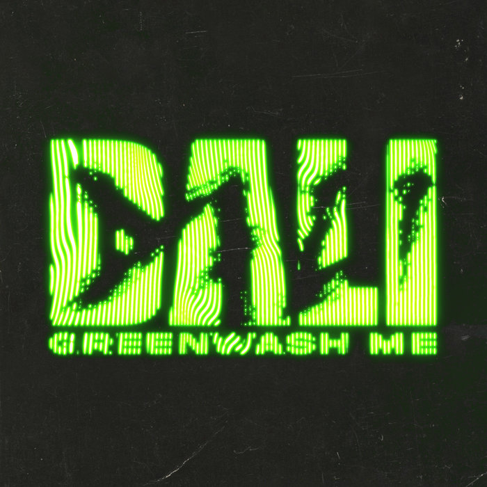 GREENWASH ME | DALI
