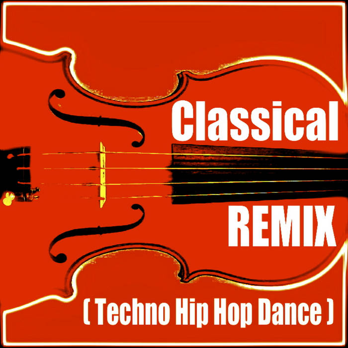 Classical Remix (Techno Hip Hop Dance) | Blue Claw Philharmonic