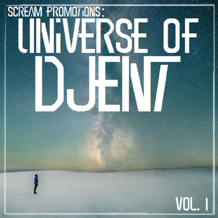 Universe Of Djent Vol. 1 | Scream Promotions