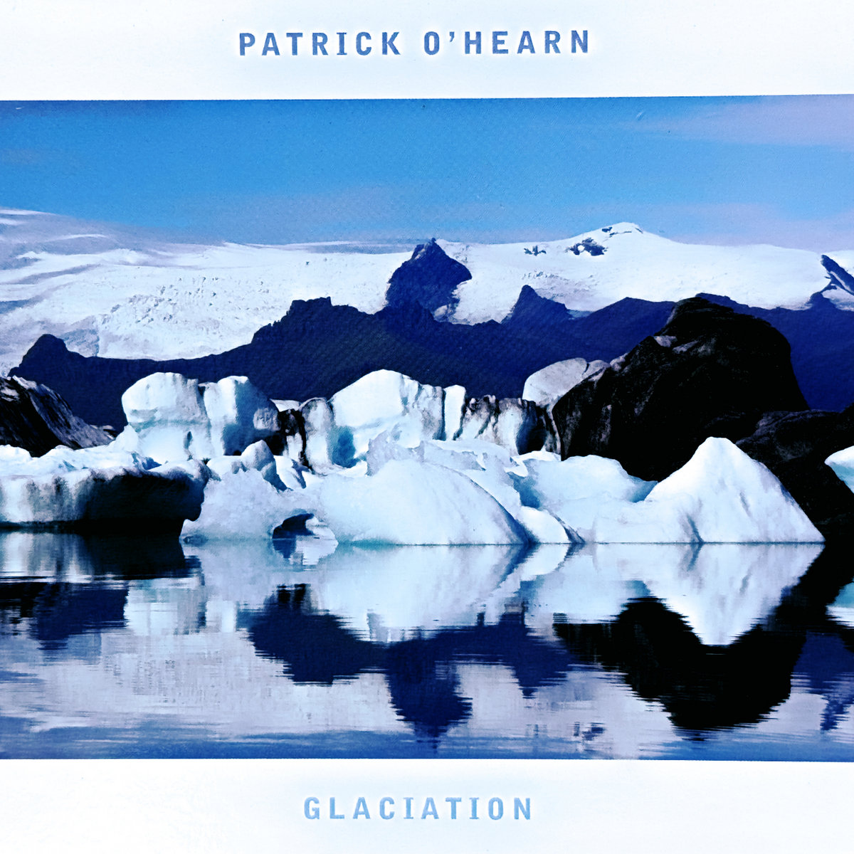 Glaciation | Patrick O'Hearn