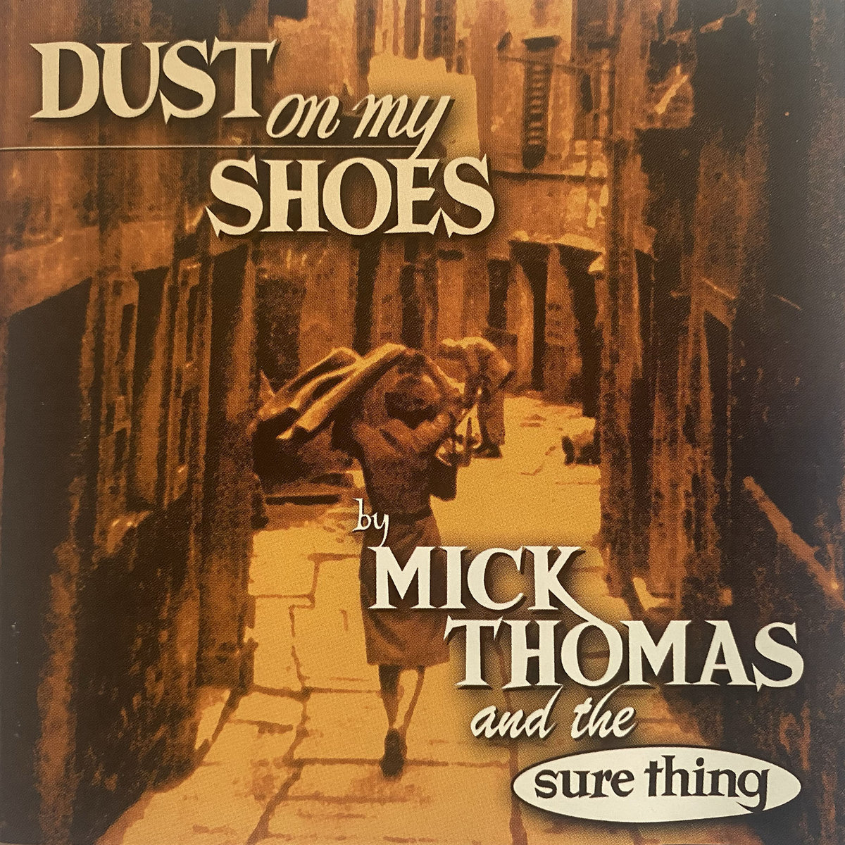 Dust on My Shoes | Mick Thomas