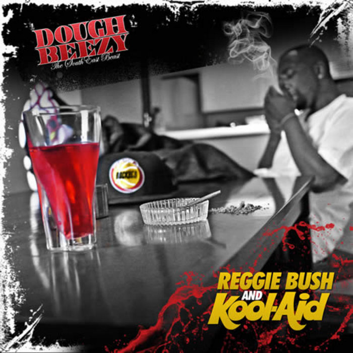 Reggie Bush And Kool-Aid | Doughbeezy