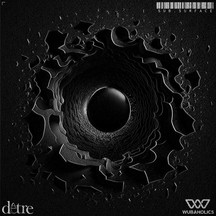 Subsurface | dêtre | Wubaholics