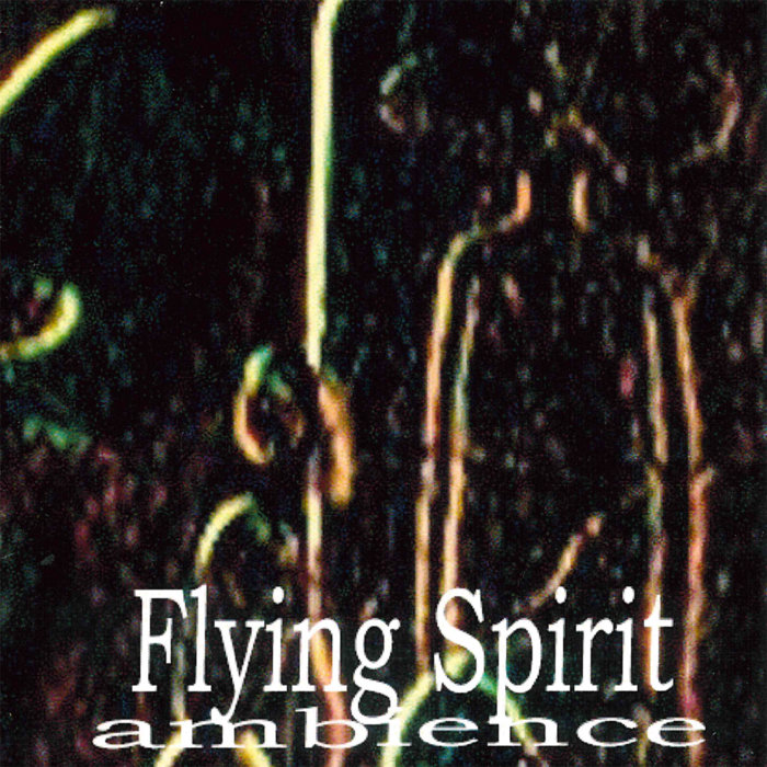 FLYING SPIRIT - Ambience /2009/ REMASTERED | Milan Mejla Jaroš ...