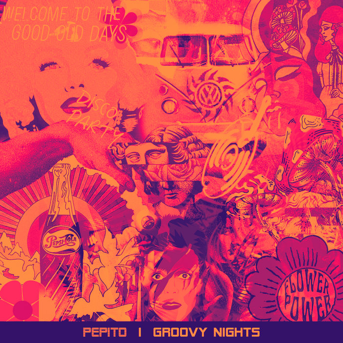 GROOVY NIGHTS | Pepito | pepito