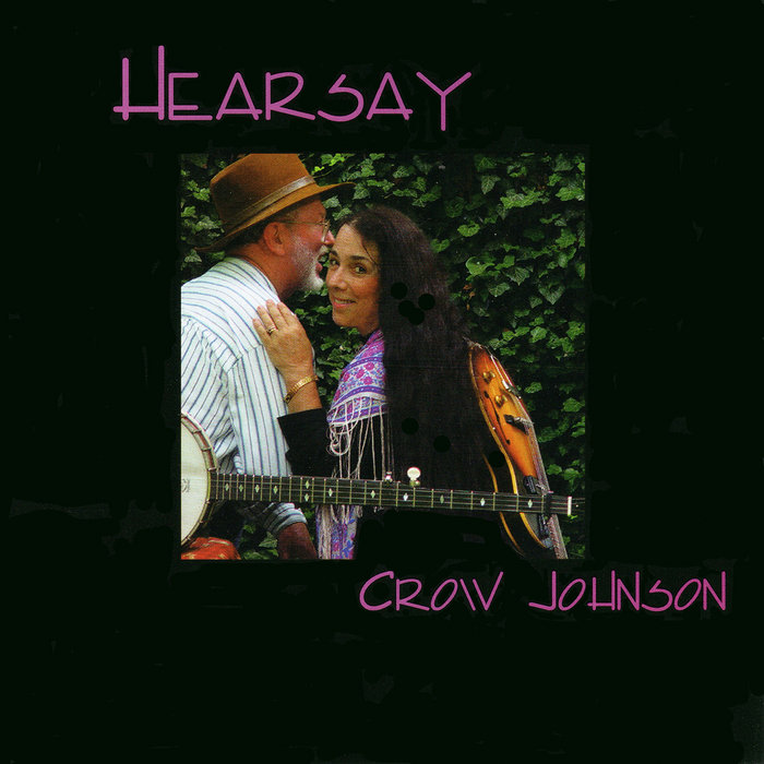 Hearsay | Crow Johnson