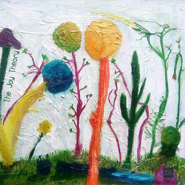 The Joy Theory EP | Various Artists | MixCult Records