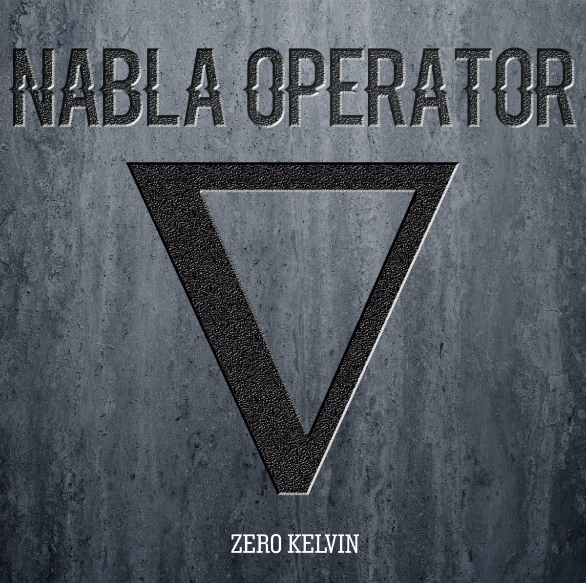 Zero Kelvin | Nabla Operator