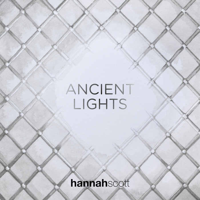 Ancient Lights | Hannah Scott