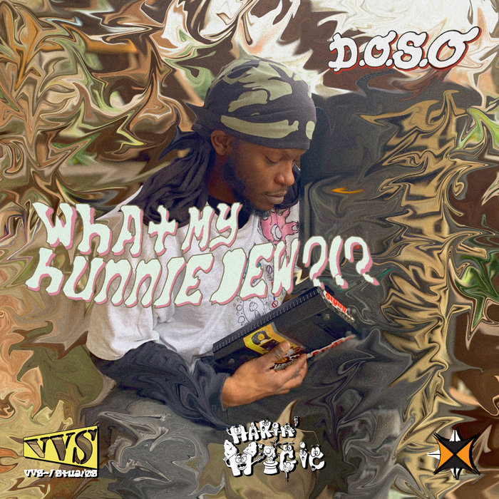 What My Hunnie Dew?!?! | D.O.S.O