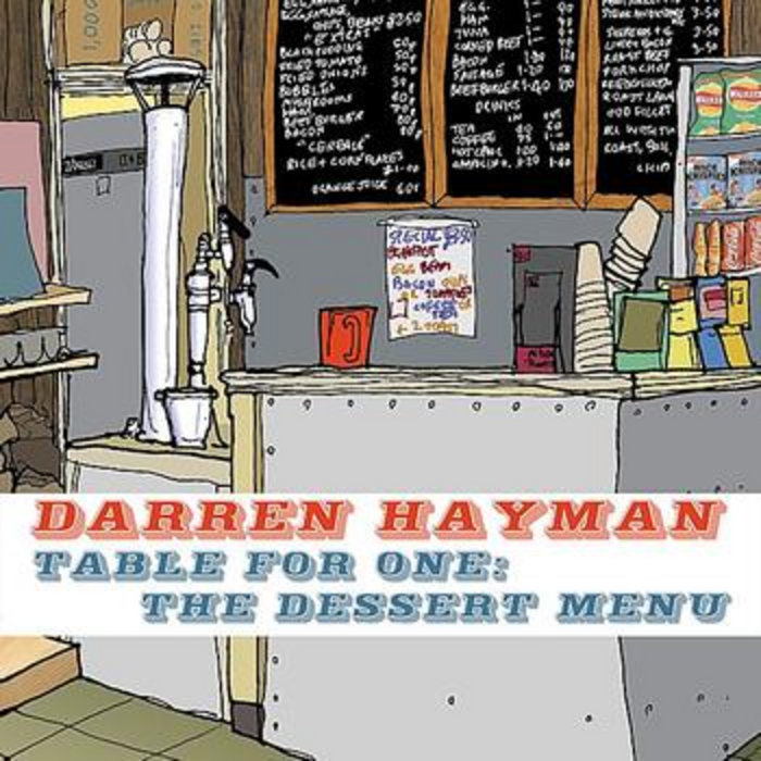 Table For One: The Dessert Menu | Darren Hayman