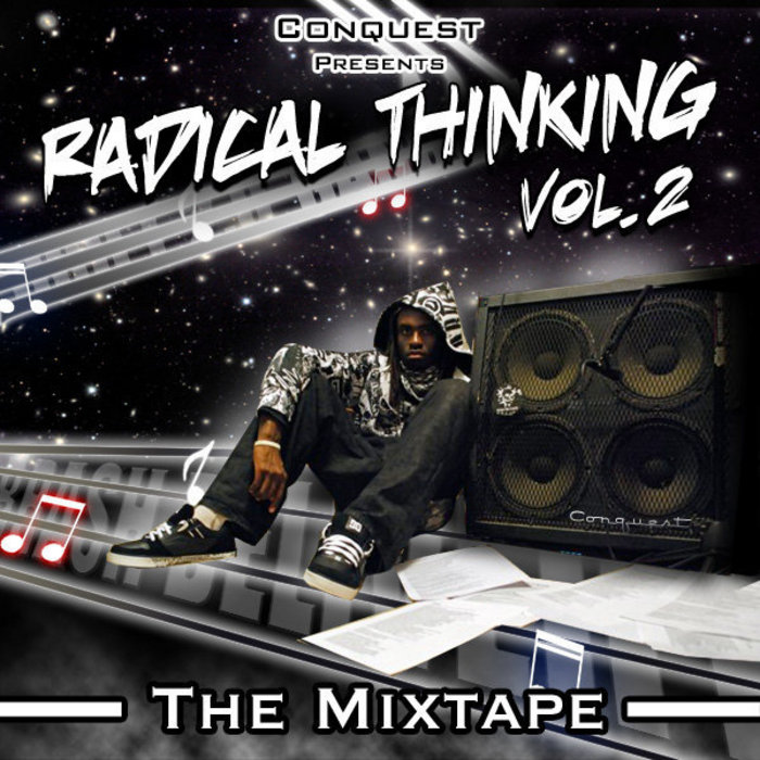 Radical Thinking Vol. 2 - The Mixtape | CONQUEST