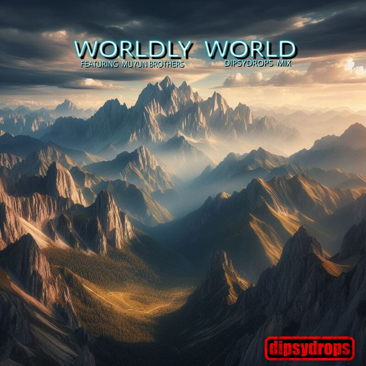 Worldly World - dipsydrops mix | dipsydrops