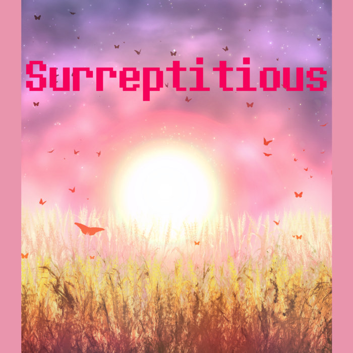 Surreptitious | NoelStarfield