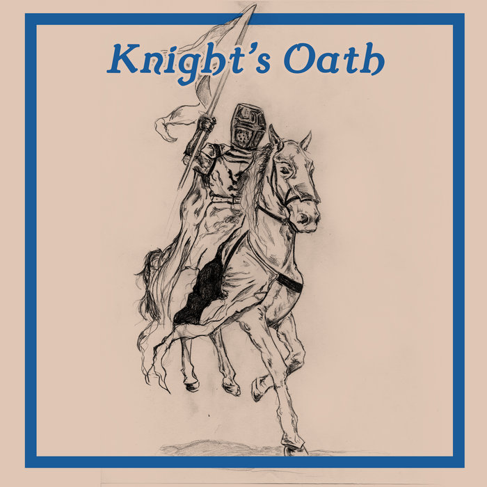 Knight's Oath | Knight's Oath