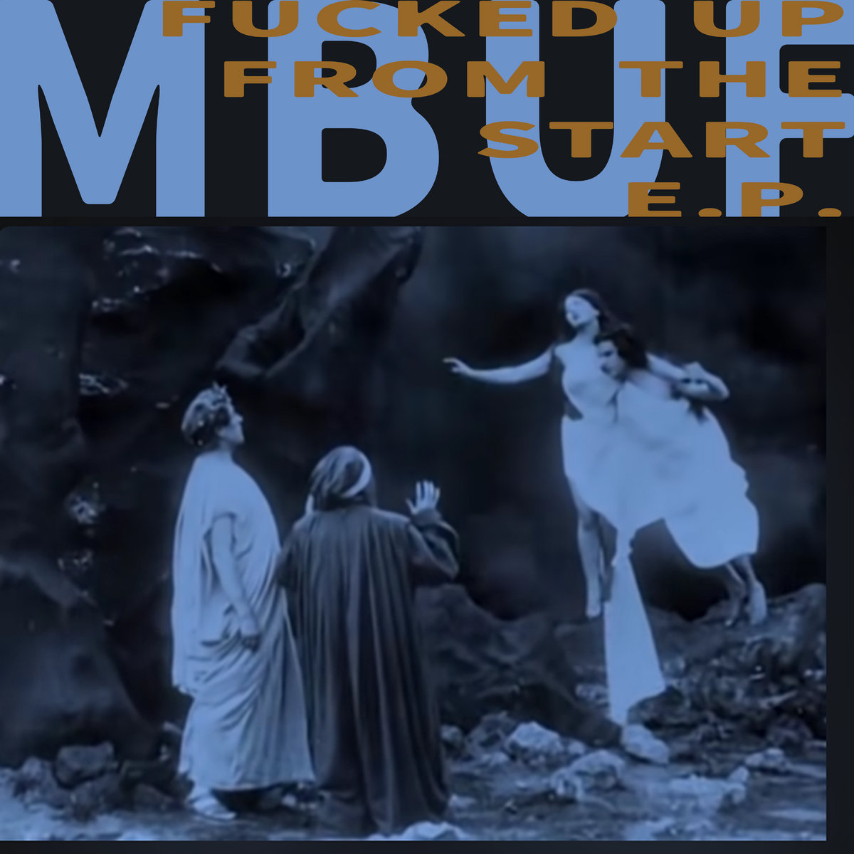 FUCKED UP FROM THE START - E.P. | M B U F | Imploding Sounds
