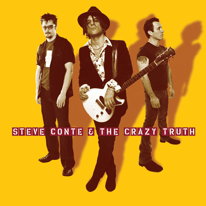 Steve Conte & The Crazy Truth | Steve Conte